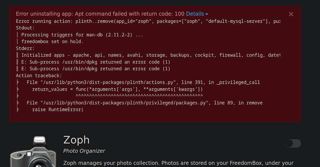 [Solved] Zoph uninstall failure - Support - FreedomBox Forum